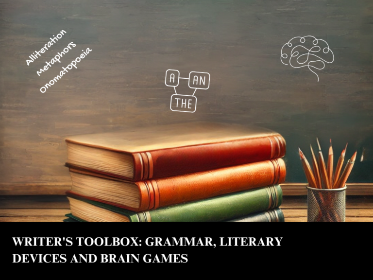 Writer’s Toolbox: Grammar, Literary Devices, and Brain Games